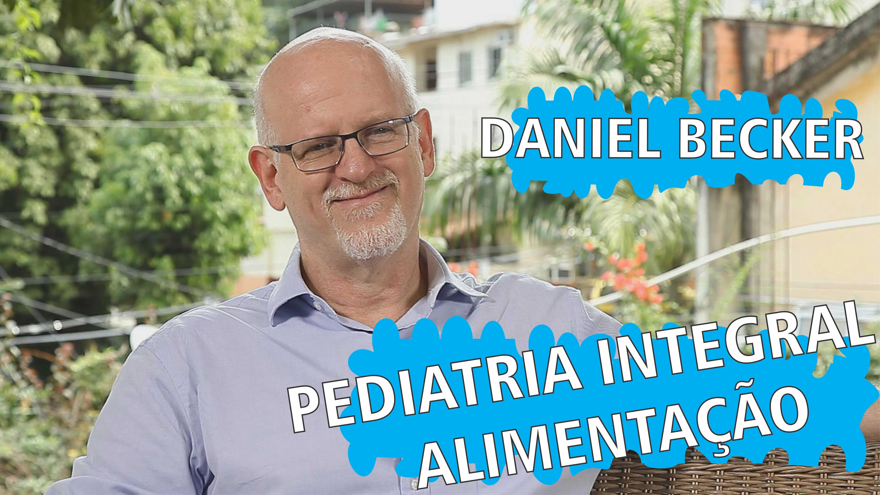 Daniel Becker – Pediatria Integral e alimentação | COOPEDCE